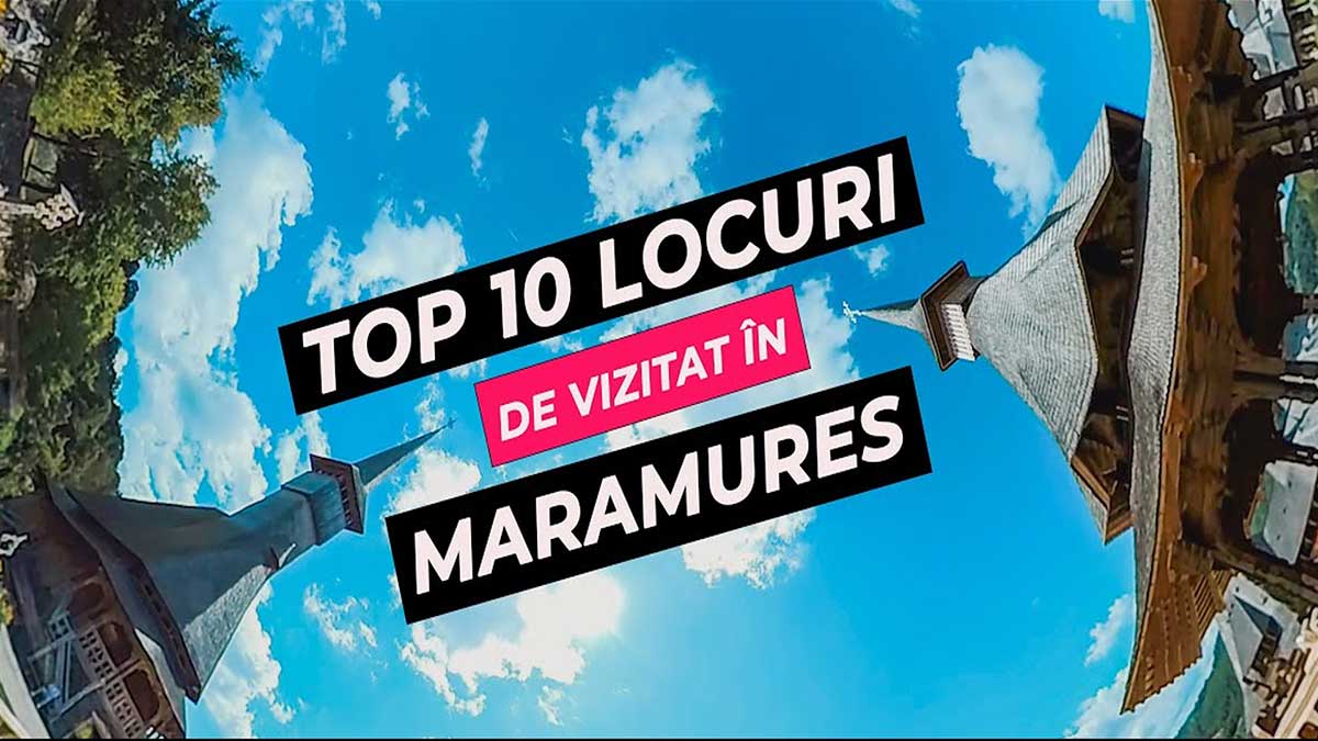 Top 10 atractii turistice din Maramureș | Romania Info Magazin